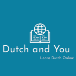 Learn Dutch Easily - Dutch and You